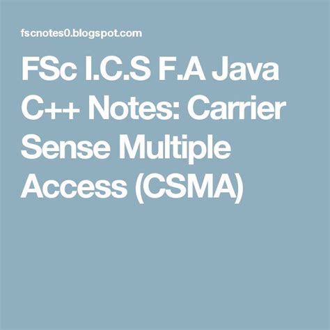Fsc Ics Fa Java C Notes Carrier Sense Multiple Access Csma Be