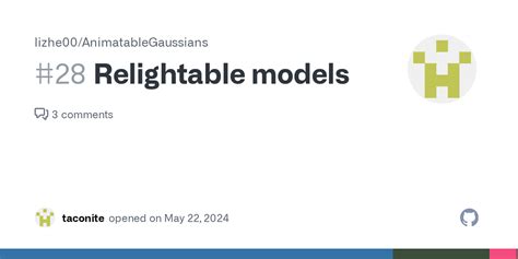 relightable models · issue 28 · lizhe00 animatablegaussians · github