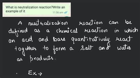 What Is Neutralization Reactionwrite An Example Of It1156 Am Filo