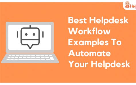 Best Helpdesk Workflow Examples To Automate Your Helpdesk Helplama