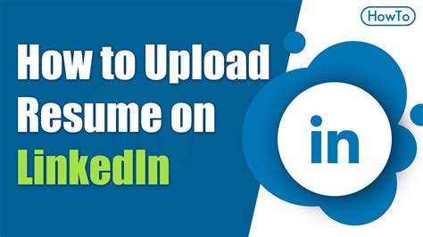 How To Upload A Resume To LinkedIn 2024 A Comprehensive Guide Photo