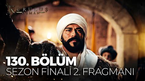 Kurulu Osman B L M Fragmani Sezon Finali Kurulu Osman