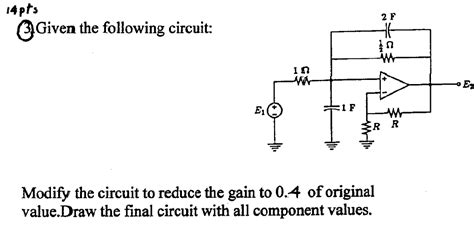 Solved 4pts 2 F OGiven The Following Circuit 12 EIF Modify Chegg