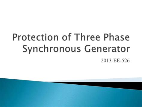 Protection Of Three Phase Synchronous Generator Ppt