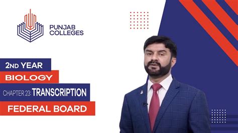 Pgc Lectures Inter Part 2 Federal Board Biology Chapter 23 Transcription Youtube