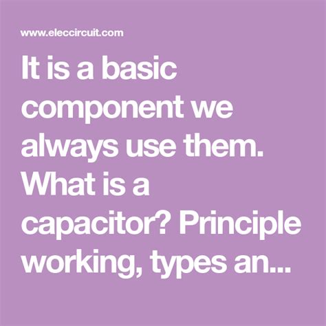 what is capacitor principle working types and how it works eleccircuit