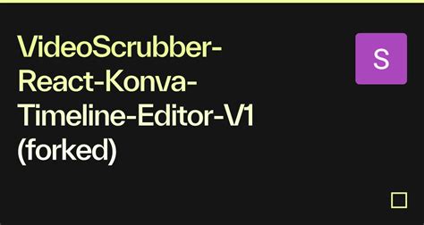 VideoScrubber React Konva Timeline Editor V Forked Codesandbox