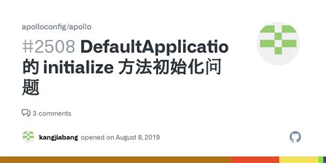 Defaultapplicationprovider 的 Initialize 方法初始化问题 · Issue 2508 · Apolloconfigapollo · Github