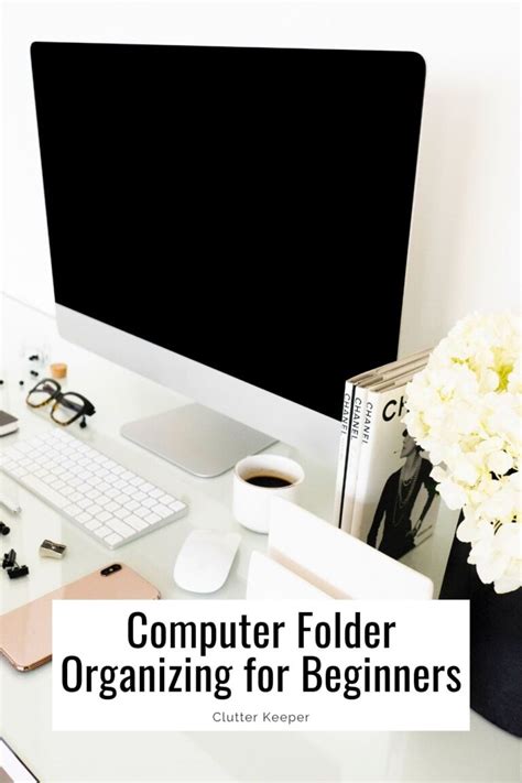 How To Organize Files On Computer Declutter Your Desktop Clutter Keeper