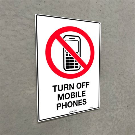 Turn Off Mobile Phones Prohibition Sign Next Day Safety