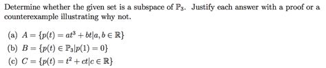 solved determine whether the given set is a subspace of ps