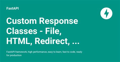 Custom Response Classes File HTML Redirect Streaming Etc FastAPI