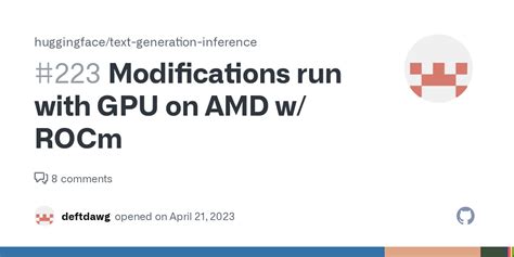 Modifications Run With Gpu On Amd W Rocm Issue Huggingface