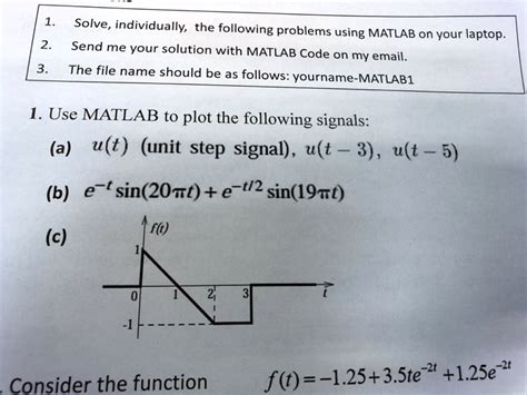 Solved Solve Individually The Following Problems Using Matlab On Your Laptop 2 Send Me Your