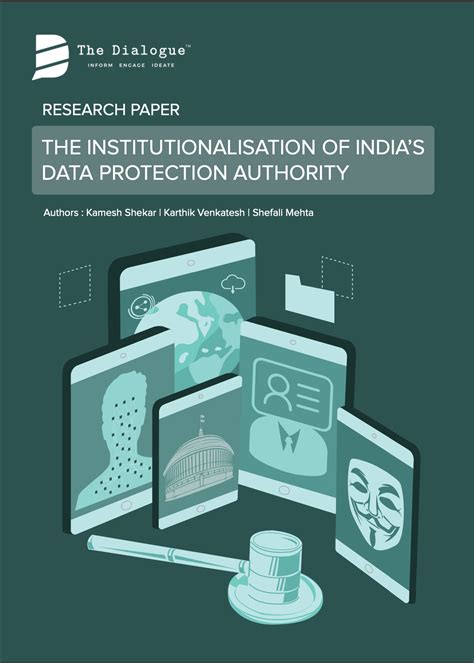The Institutionalisation Of Indias Data Protection Authority The Dialogue
