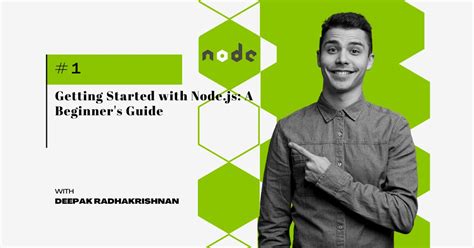 Deepak Radhakrishnan on LinkedIn: Getting Started with Node.js: A Beginner’s Guide