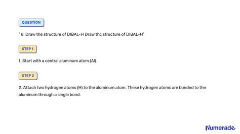 Solved 6 Draw The Structure Of Dibal H Draw Thc Structure Of Dibal H