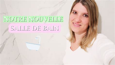 Notre Salle De Bain YouTube