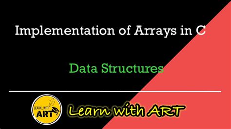 Implementation Of Arrays In C Array Implementation Using Loops Youtube