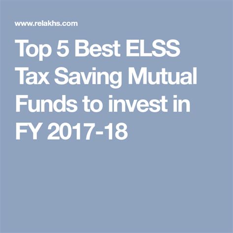 Top 5 Best Elss Tax Saving Mutual Funds To Invest In Fy 2017 18