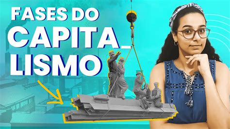 FASES DO CAPITALISMO COMERCIAL INDUSTRIAL E FINANCEIRO QUAL É A