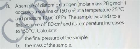 Solved A Sample Of Diatomic Nitrogen Molar Mass 28gmol 1