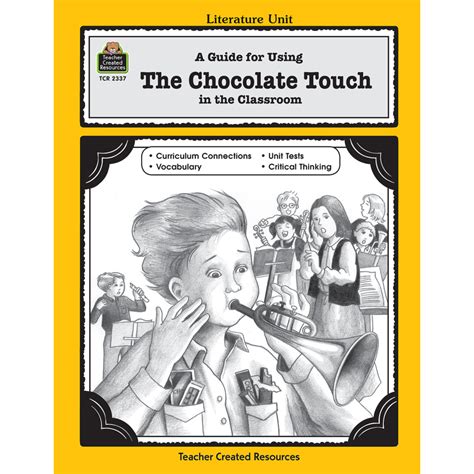 A Guide For Using The Chocolate Touch In The Classroom Tcr2337