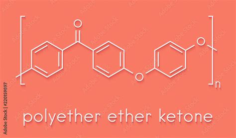 Polyether Ether Ketone Peek Polymer Chemical Structure Skeletal