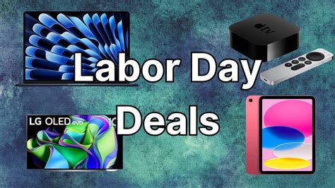 Save Up To 1600 On Apple And Electronics During Labor Day Sales