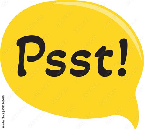 Psst Speech Bubble Sound To Obtain The Attention Of Another Person