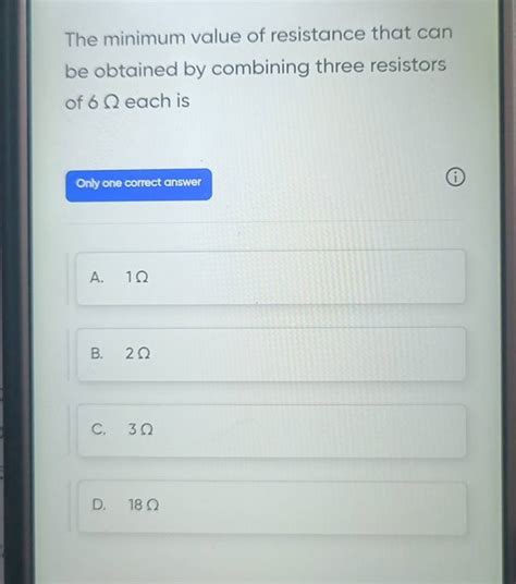 The Minimum Value Of Resistance That Can Be Obtained By Combining Three R