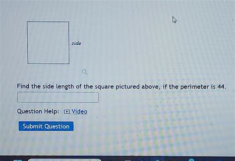 Solved Find The Side Length Of The Square Pictured Above If Chegg Com