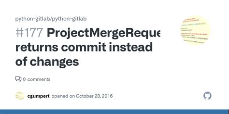 ProjectMergeRequest Changes Returns Commit Instead Of Changes Issue Python Gitlab