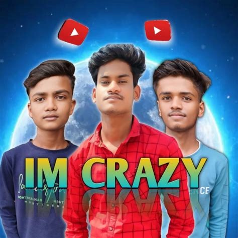 Im Crazy Youtube