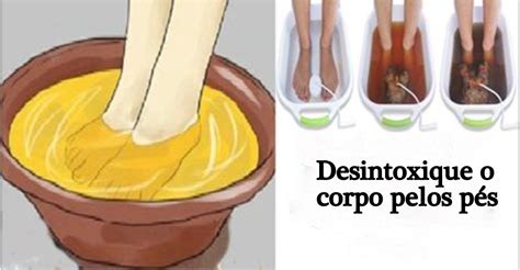 Como desintoxicar o corpo pelos pés é fantástico Cura pela Natureza