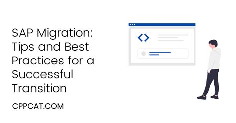 SAP Migration Tips And Best Practices For A Successful Transition