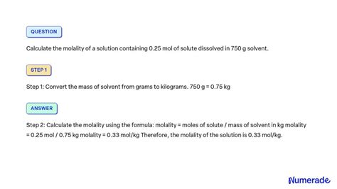 solved calculate the molality of a solution containing 0 25 mol of