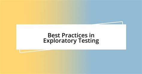my experience with exploratory testing approaches uk