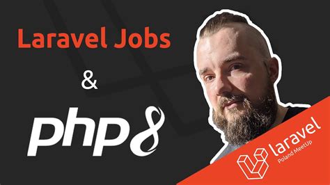 Laravel Jobs I Php8 Robert Kabat Youtube
