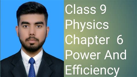 class 9 physics chapter 6 power and effeciency youtube