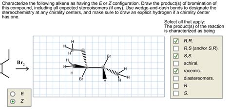 Solved Characterize The Following Alkene As Having The E Or