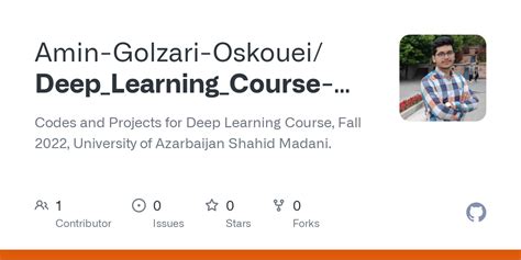Github Amin Golzari Oskoueideeplearningcourse 2022 Codes And