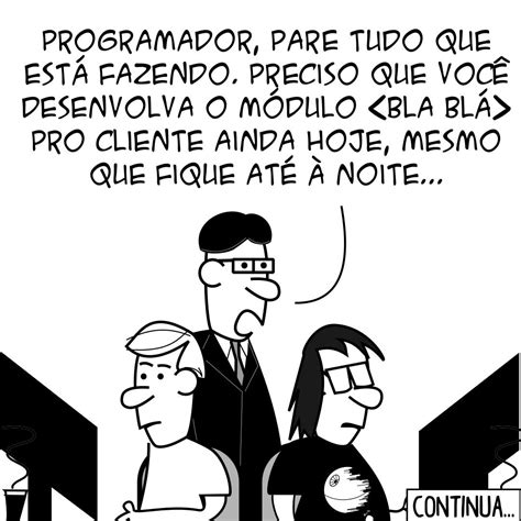 Andre Noel Vida De Programador Tirinha 1622 Não Vou Poder Fazer