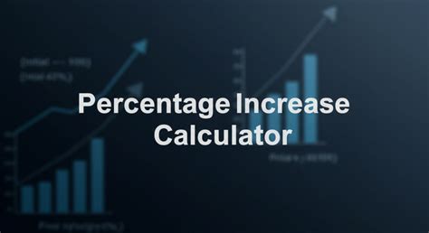 Percentage Increase Calculator Omnicalculatortech Best Free Online