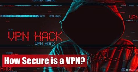 How Secure Is A VPN Here S What You Should Know