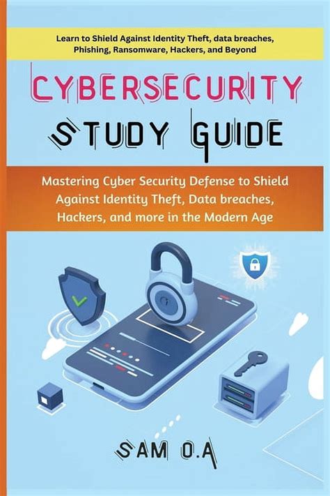 Cybersecurity Study Guide Mastering Cyber Security Defense To Shield