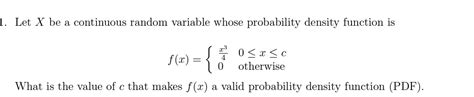 solved let x be a continuous random variable whose