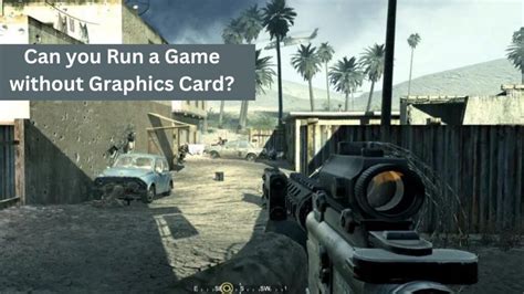 Game Without Graphics Card