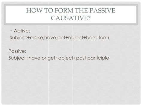 Ppt Passive Causative Powerpoint Presentation Free Download Id 2823781