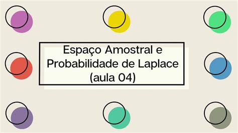 Espaço Amostral e Probabilidade de Laplace aula 04 YouTube